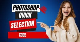 How to Use Photoshop Quick Selection Tool – Easy Hacks - Path Edit Provider